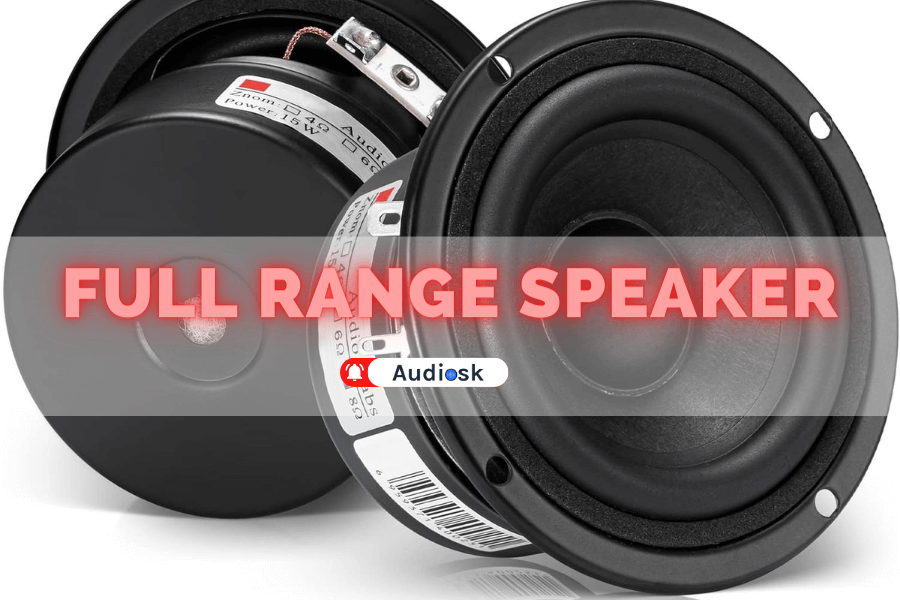 What Is A Full Range Speaker? How It Fill Your Room With Sound